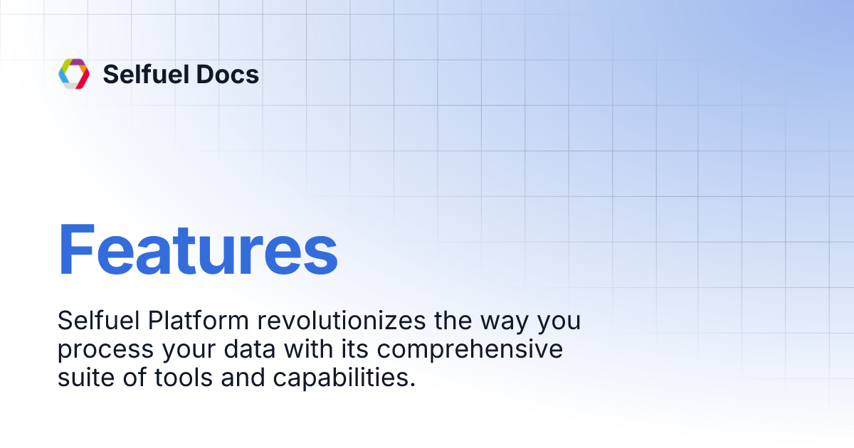 Features | Selfuel Docs