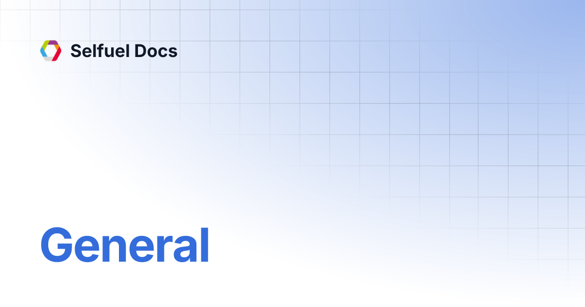 General | Selfuel Docs